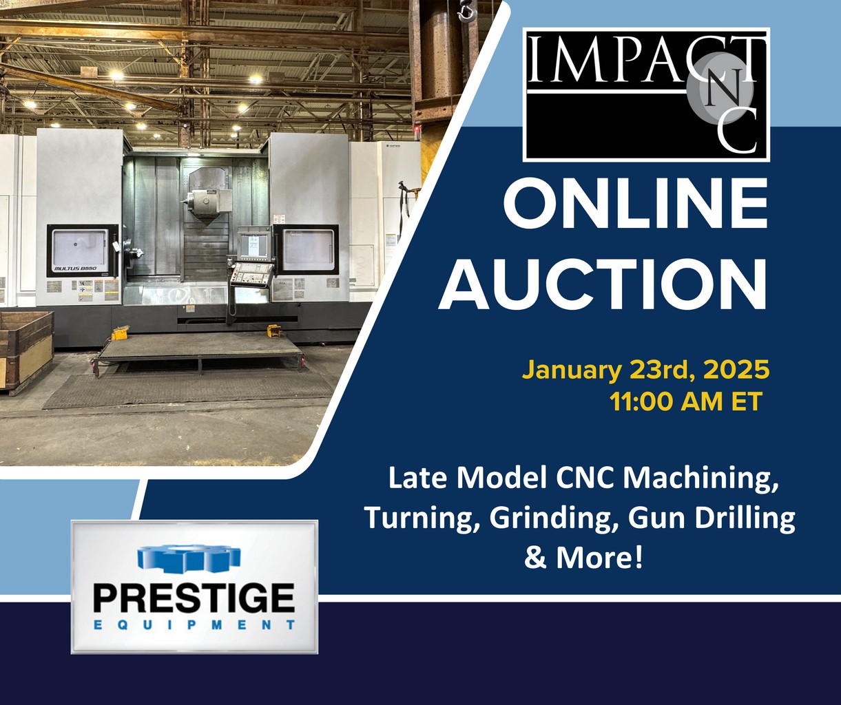 Upcoming Online Auction: Surplus Assets from Impact CNC and Other ...
